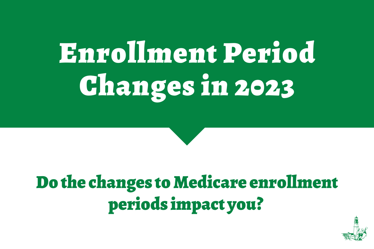 Enrollment Period Changes in 2023